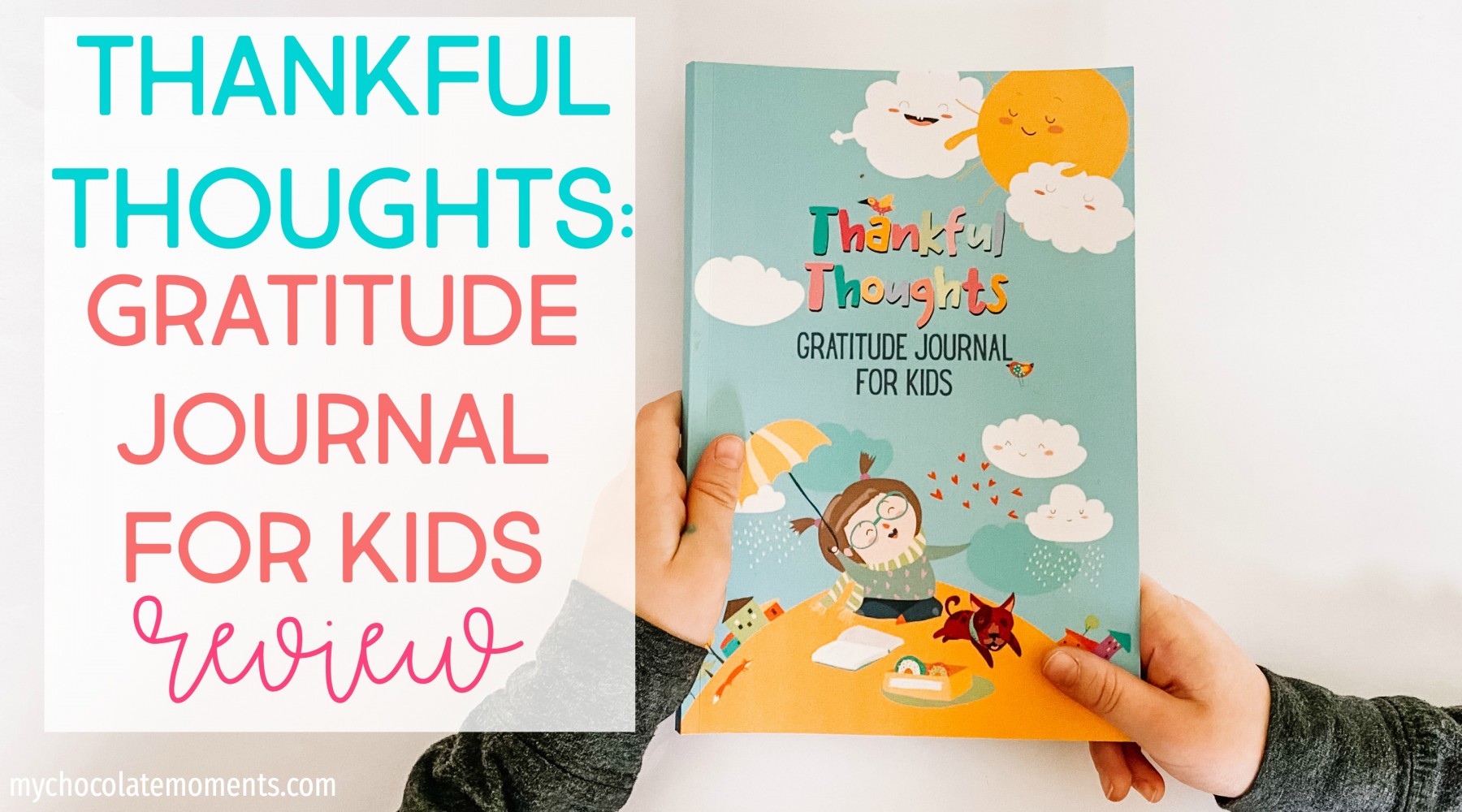 Thankful Thoughts: Gratitude Journal for Kids Review